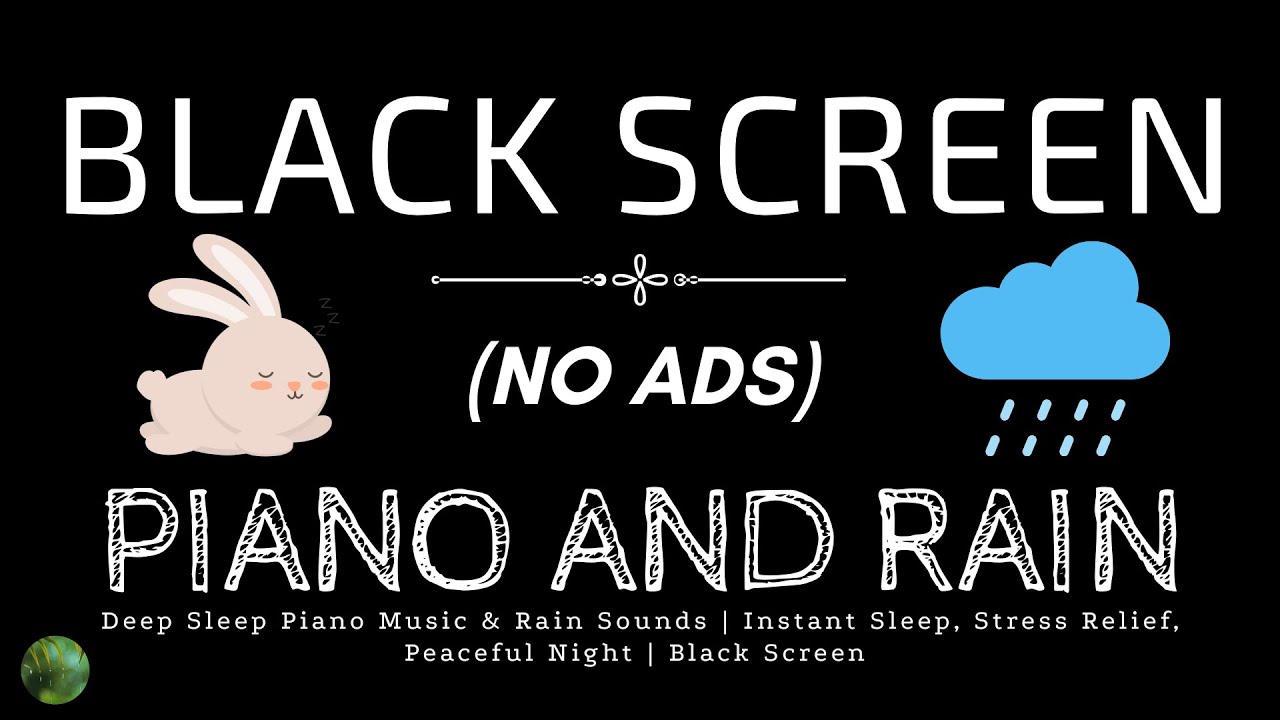 Deep Sleep Piano Music & Rain Sounds | Instant Sleep, Stress Relief ...