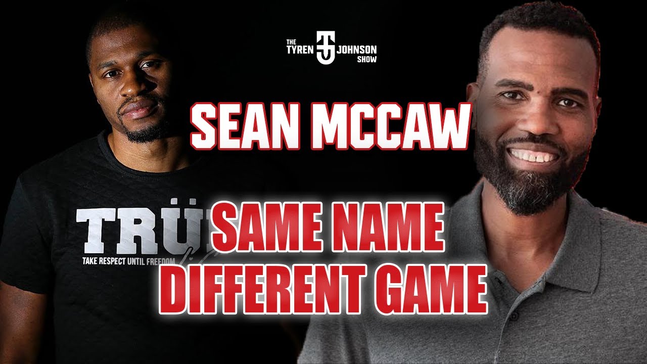 Same Name Different Game With Sean Mccaw | The Tyren Johnson Show - YouTube