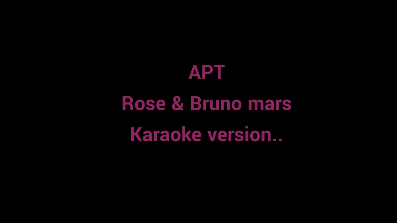 APT karaoke song instrumental | Rose & Bruno Mars | karaoke track - YouTube