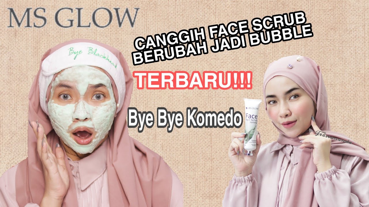TIPS CARA PEMAKAIAN MS GLOW | PRODUK TERBARU MS GLOW BEBAS KOMEDO ...