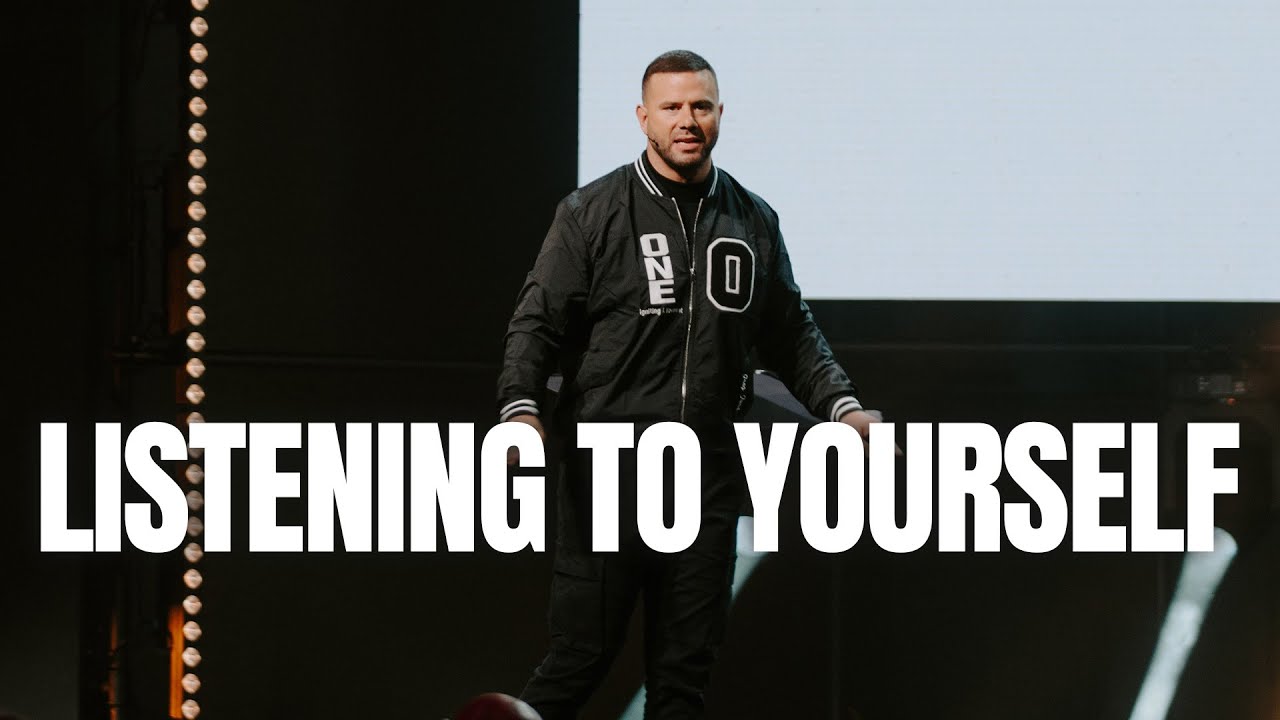 Listening To Yourself | Greg Ford | ONE CHURCH - YouTube
