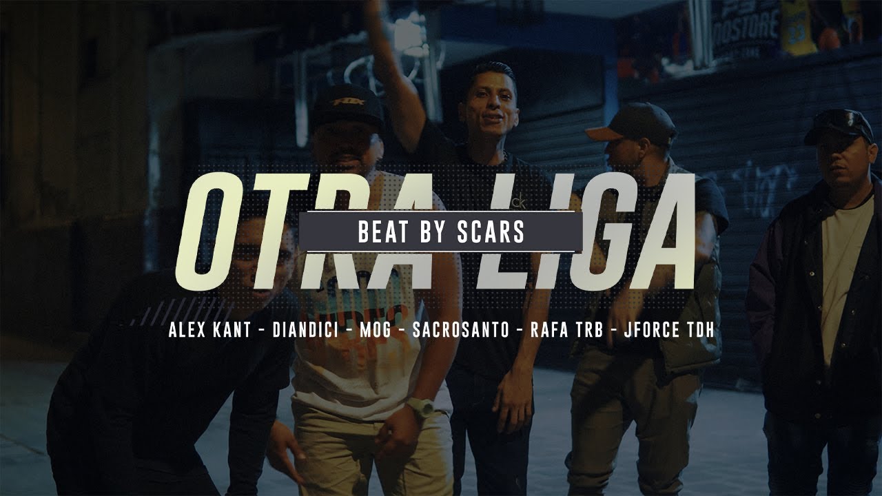 Otra Liga - MOG X Alex Kant X DIANDICI X SacroSanto X Rafa TRB X JForce ...