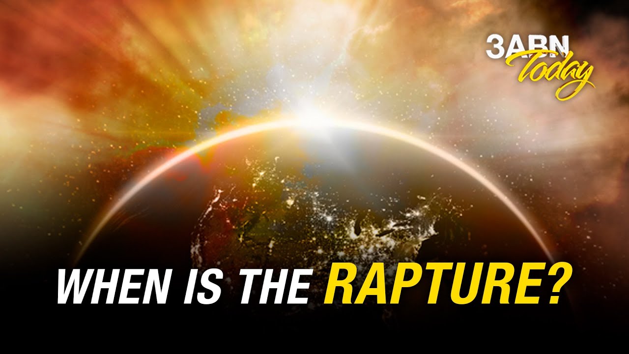 When Is the Rapture? | 3ABN Today Live (TDYL200021) - YouTube