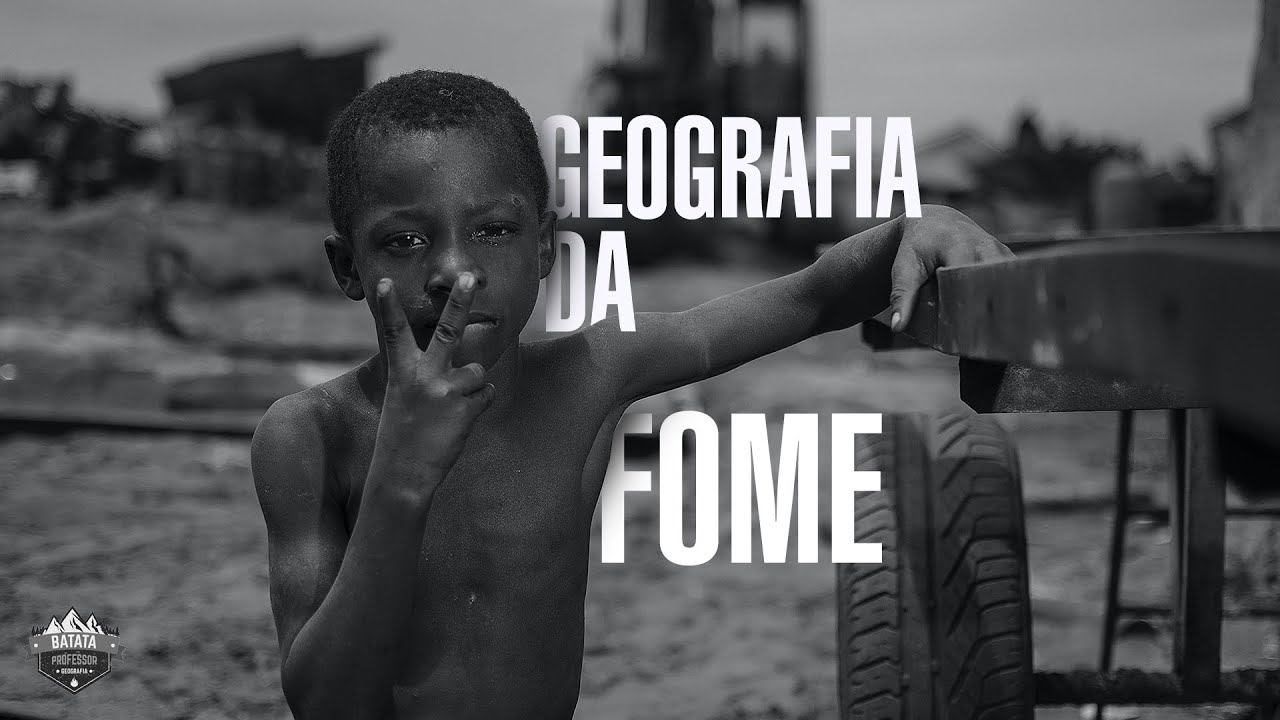 Geografia da FOME - YouTube