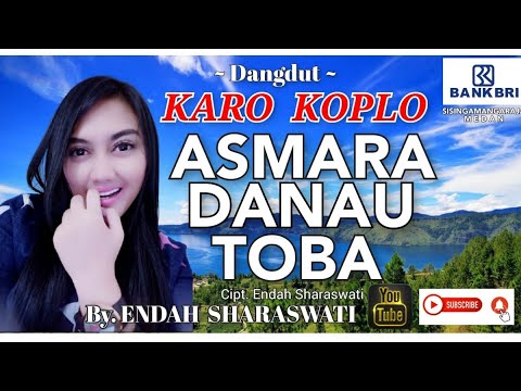 ASMARA DANAU TOBA ( DANGDUT KOPLO ) - By. Endah Sharaswati