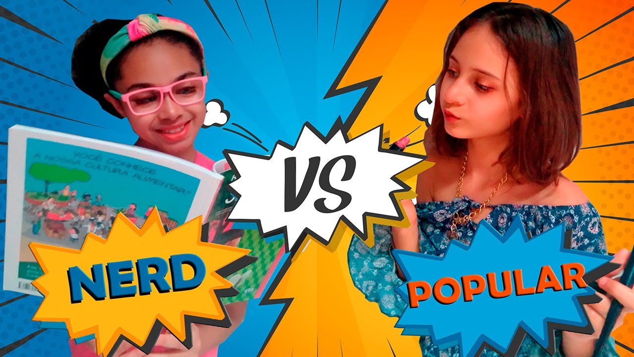 POPULAR vs NERD - YouTube