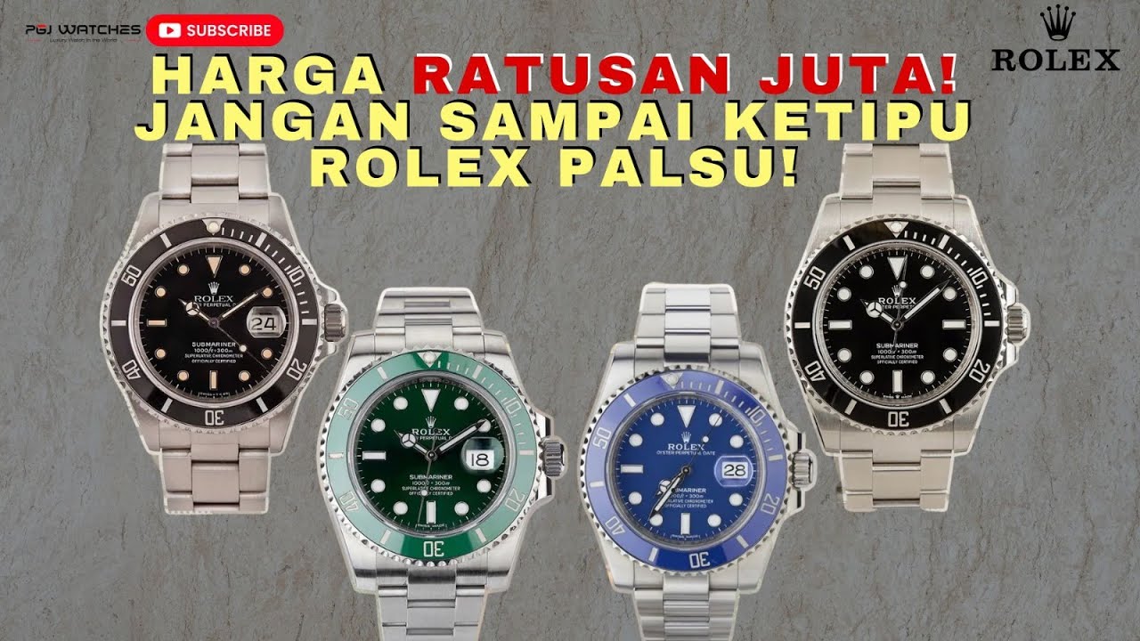Perbedaan Rolex Original vs Palsu – Jangan Sampai Tertipu! - YouTube