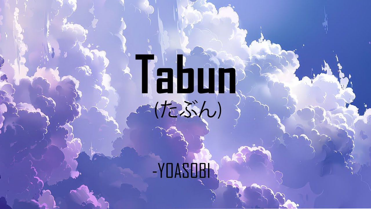 Tabun (たぶん) - YOASOBI Lyrics - YouTube