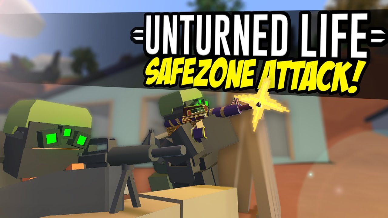 SAFEZONE ATTACK - Unturned Life Roleplay #169 - YouTube