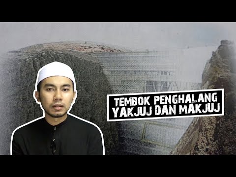 Tembok Penghalang Yakjuj dan Makjuj
