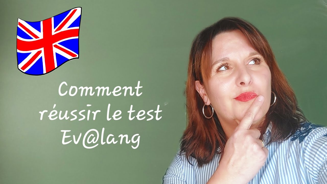 Comment réussir le test Evalang en anglais? - YouTube