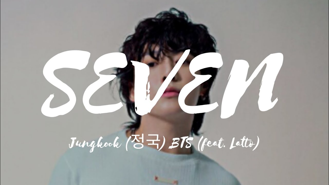 Jungkook (정국) BTS - Seven (feat. Latto) Lyrics [Eng_Ina] | Lirik ...