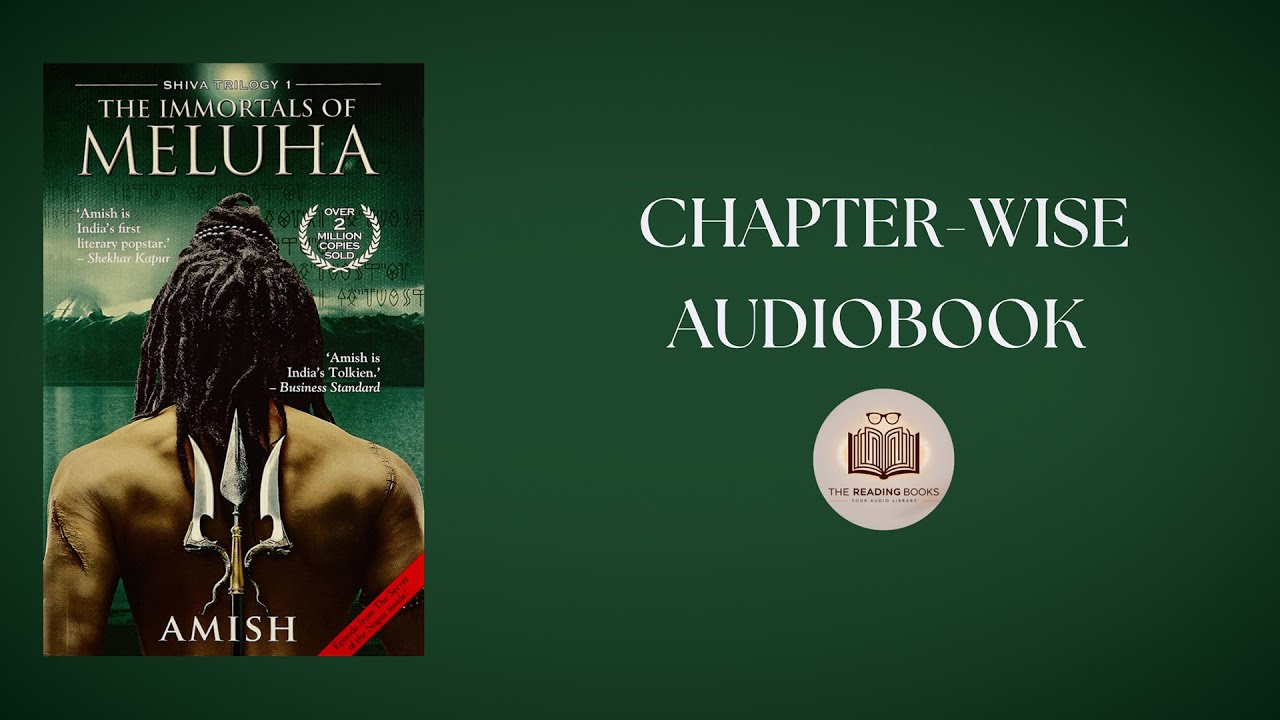 The Immortals of Meluha | Complete Chapter Wise Audiobook Summary of ...
