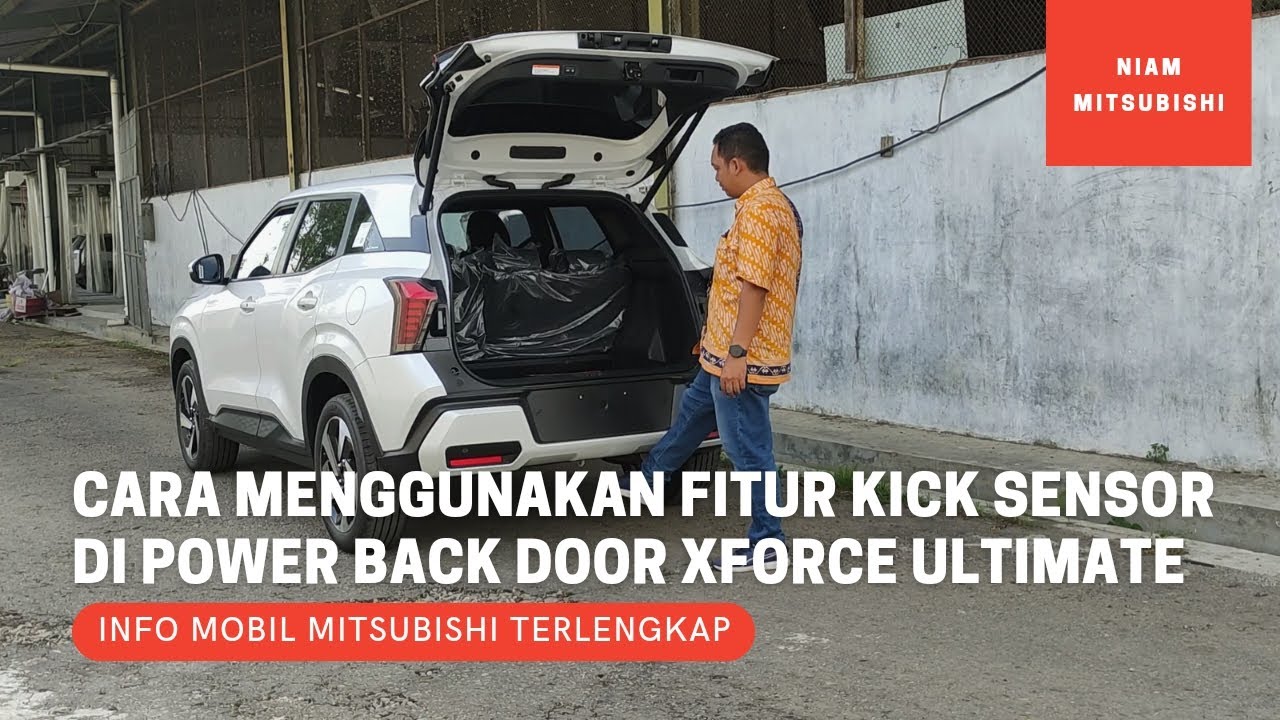 Cara Menggunakan Fitur Kick Sensor di Power Back Door Mitsubishi Xforce ...