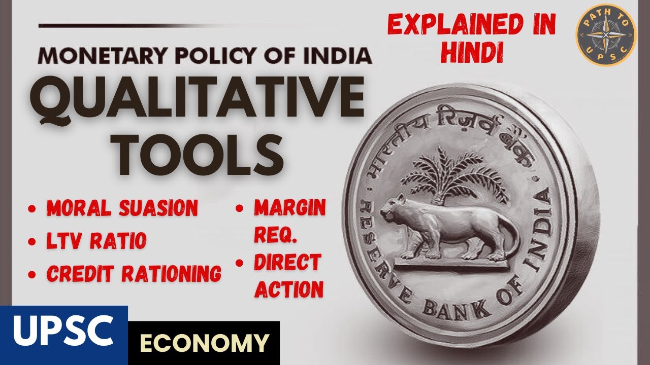 QUALITATIVE TOOLS | LTV Ratio | Moral Suasion | Margin Req.| Monetary ...