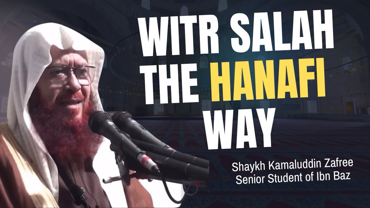 The Witr Prayer according to the evidences | Shaykh Kamaluddin Zafree ...