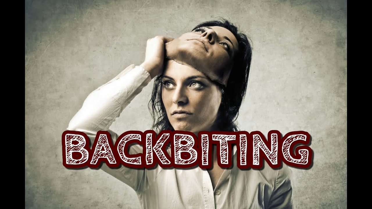 The Sin Of BACKBITING - YouTube