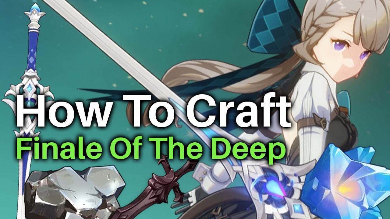 How to get Finale Of The Deep Sword | Fontaine Craftable Weapons ...