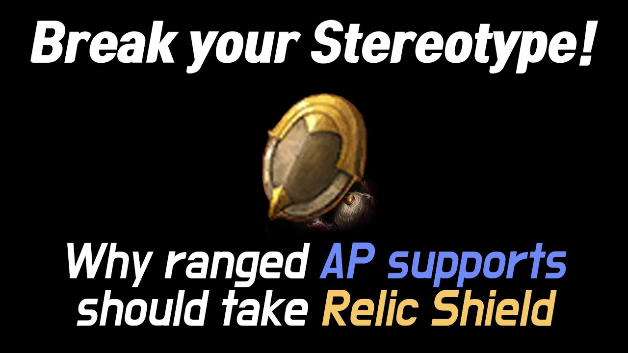 Why ranged AP supports should take Relic Shield - YouTube