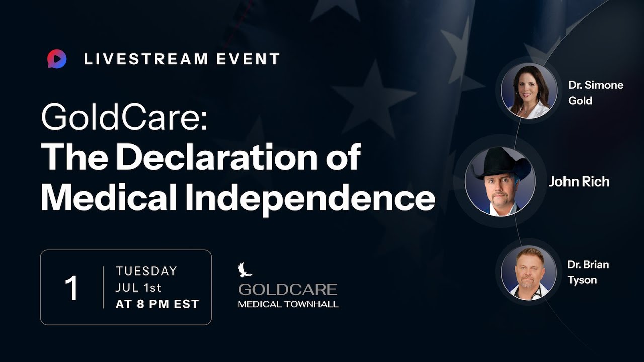 👉🏼 GoldCare.com/JohnRich • ‘THE DECLARATION OF MEDICAL INDEPENDENCE ...