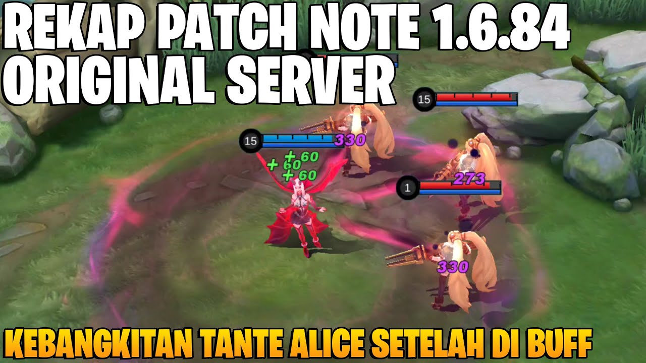 REKAP PATCH NOTE 1.6.84 ORIGINAL SERVER - SEMUA HERO TOP BAN DI NERF ...