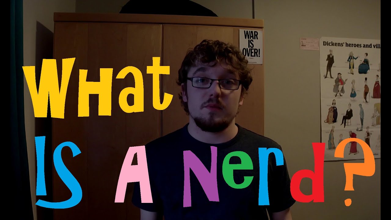 What Is a Nerd? - YouTube