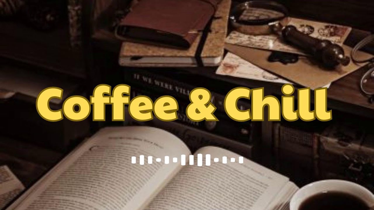 Coffee music - Relaxing and Chill Music for Your Coffee Shop - YouTube