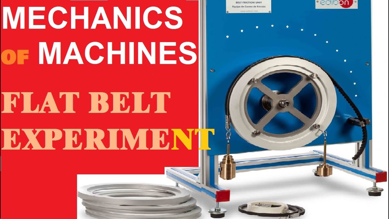 MECHANICS OF MACHINES: FLAT BELTS EXPERIMENT (UNISA MOM2601 PRACTICAL ...
