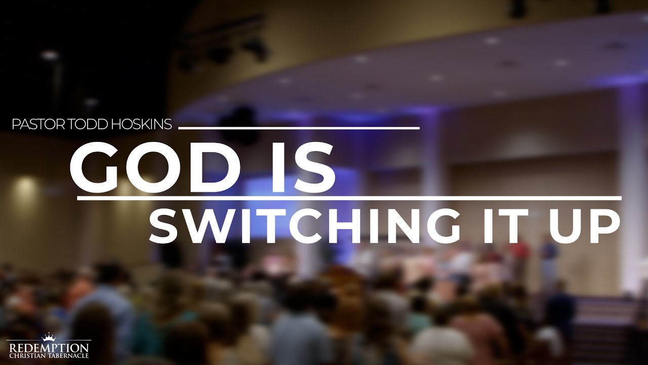 God Is Switching It Up | Pastor Todd Hoskins | Full Service | 10:30 am ...