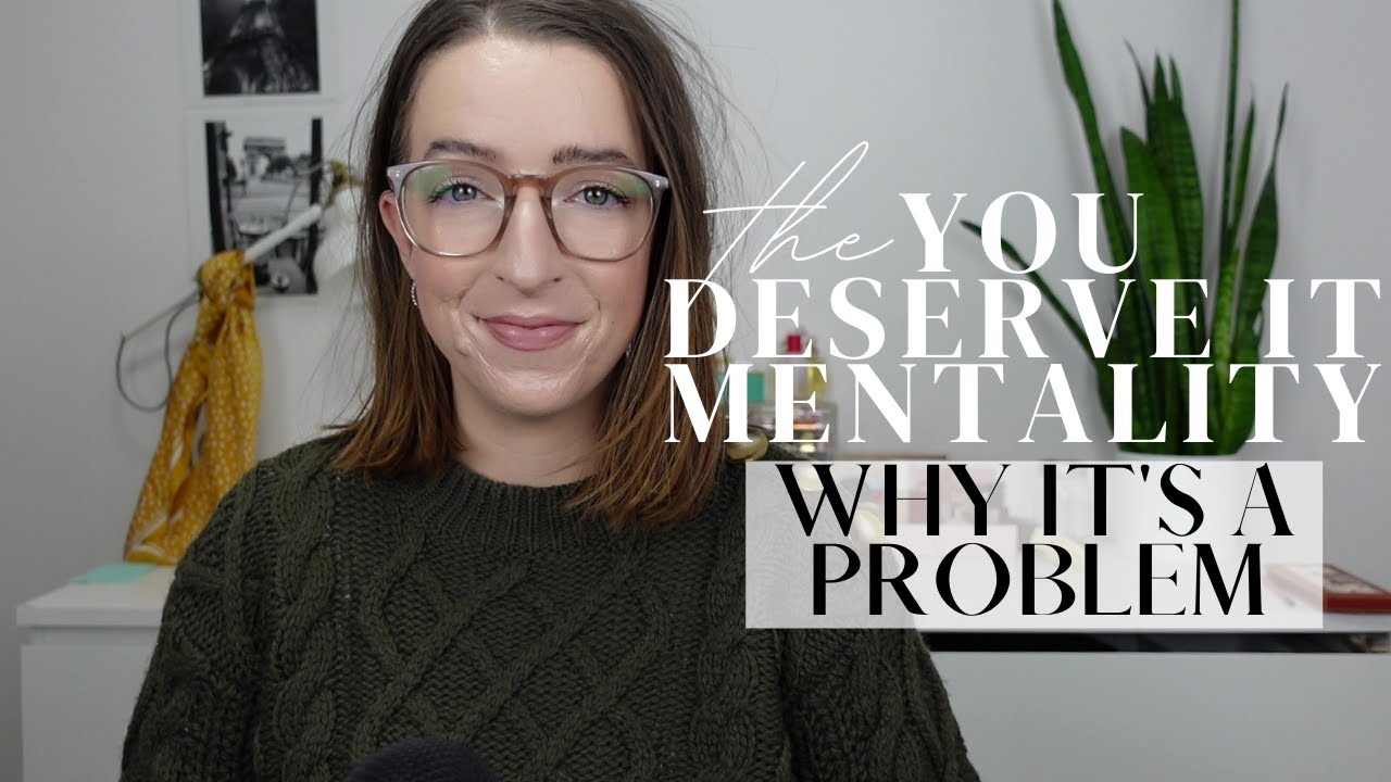 the you deserve it mentality: how we justify over spending and how our ...