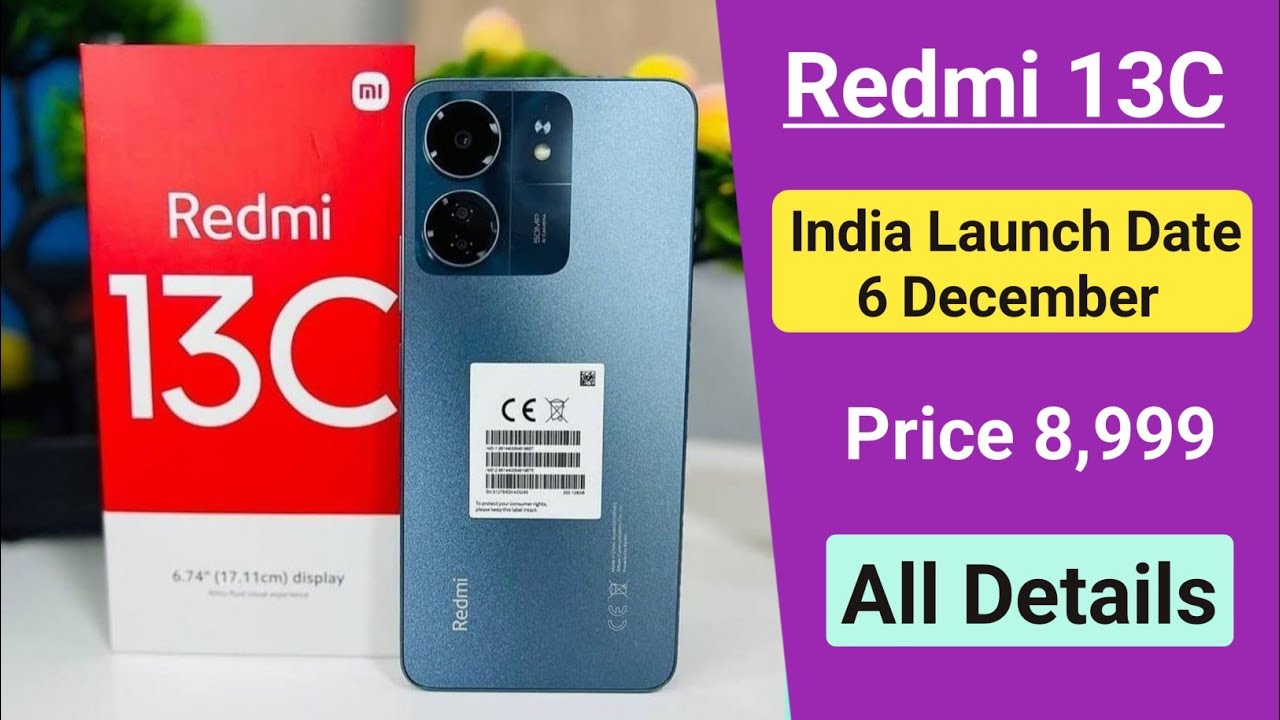Redmi 13c India Launch Date 6 December Price 8,999 & All Details - YouTube