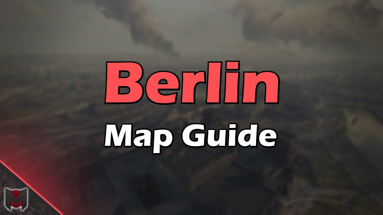 Berlin Map Guide - World of Tanks - YouTube