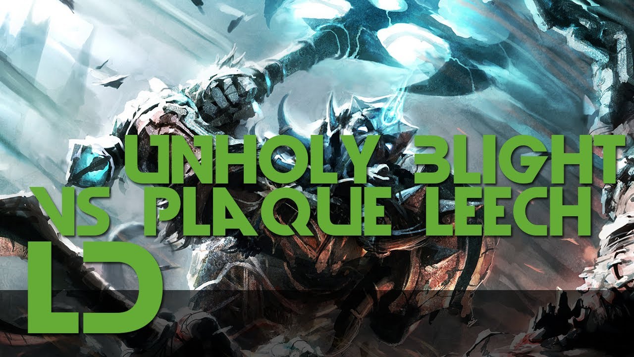 Plaque Leech vs. Unholy Blight (5.0) - YouTube