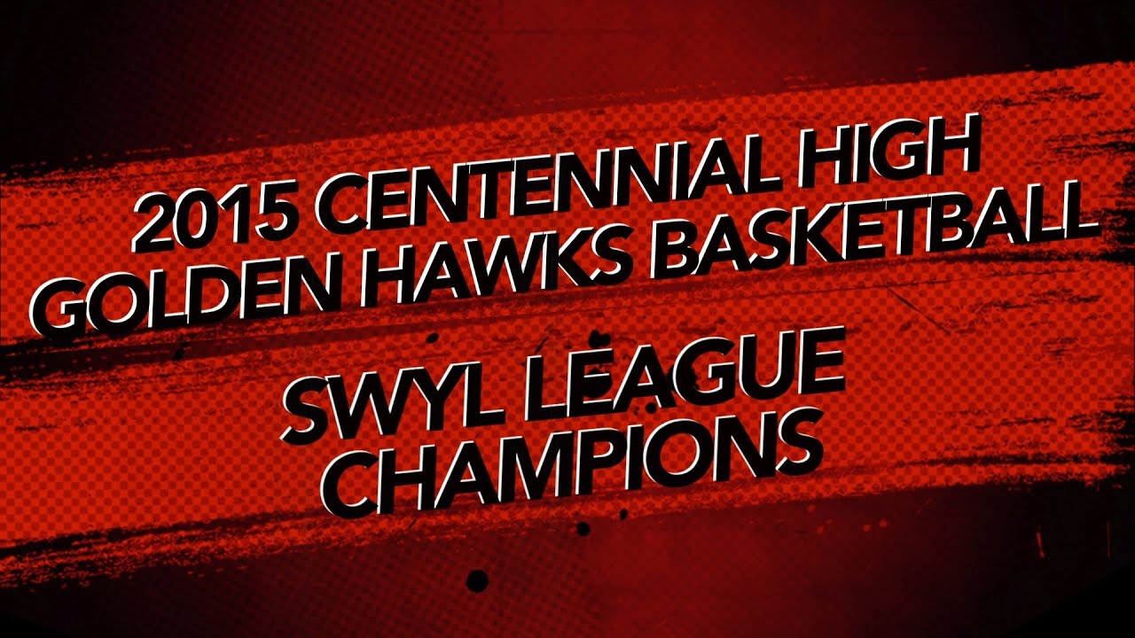 2015 Centennial Golden Hawks Basketball Intro - YouTube