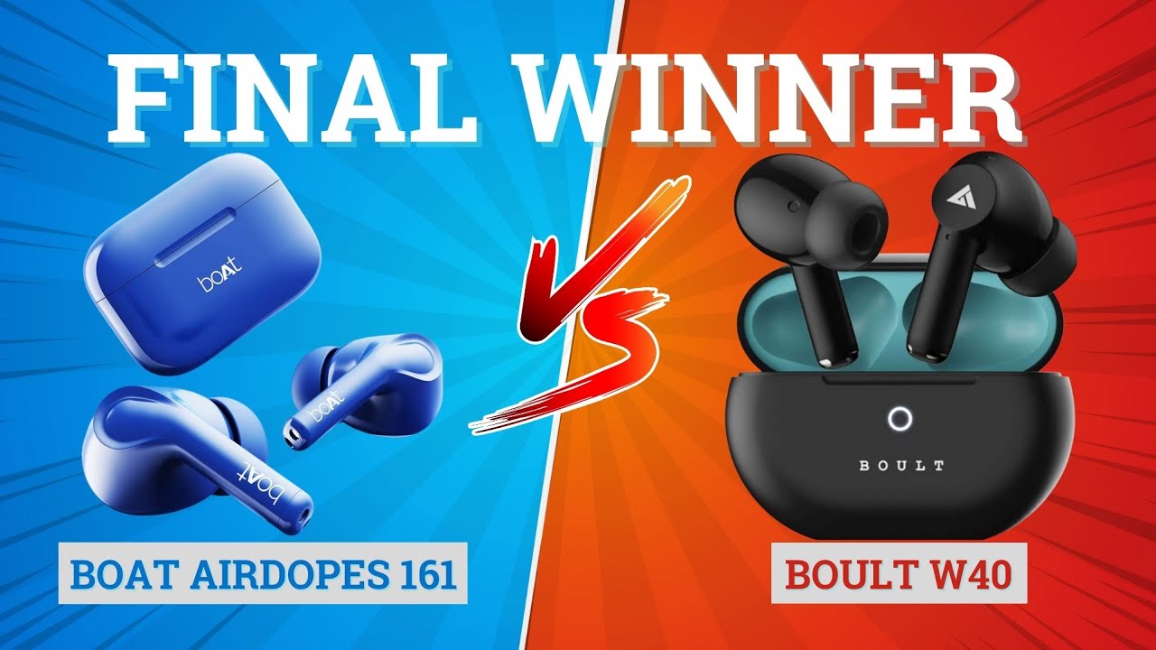 Boult W40 vs boAt Airdopes 161 🔥 Best Budget Earbuds for Music & Gaming ...