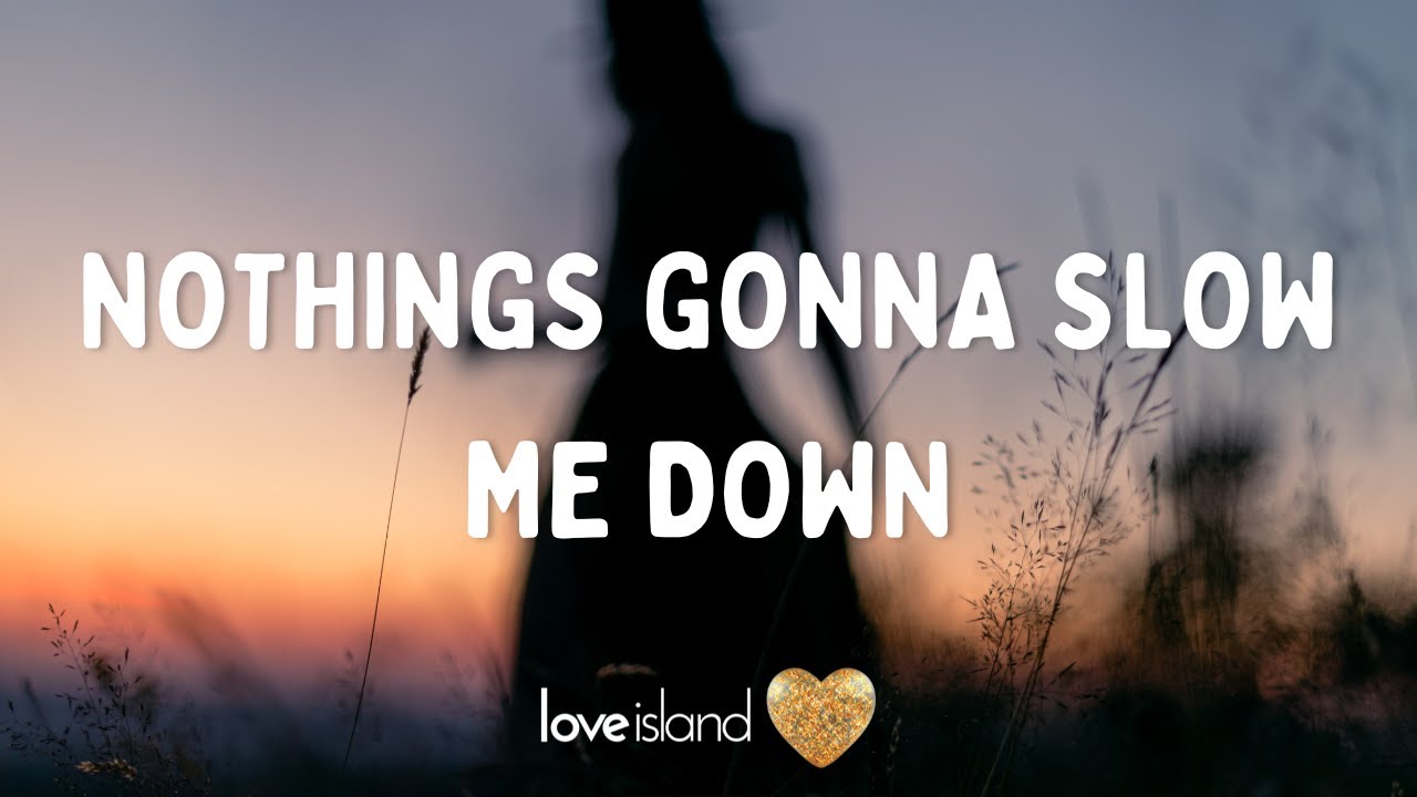 CRMNL - Nothing's Gonna Slow Me Down (Lyrics) | Love Island 2022 - YouTube