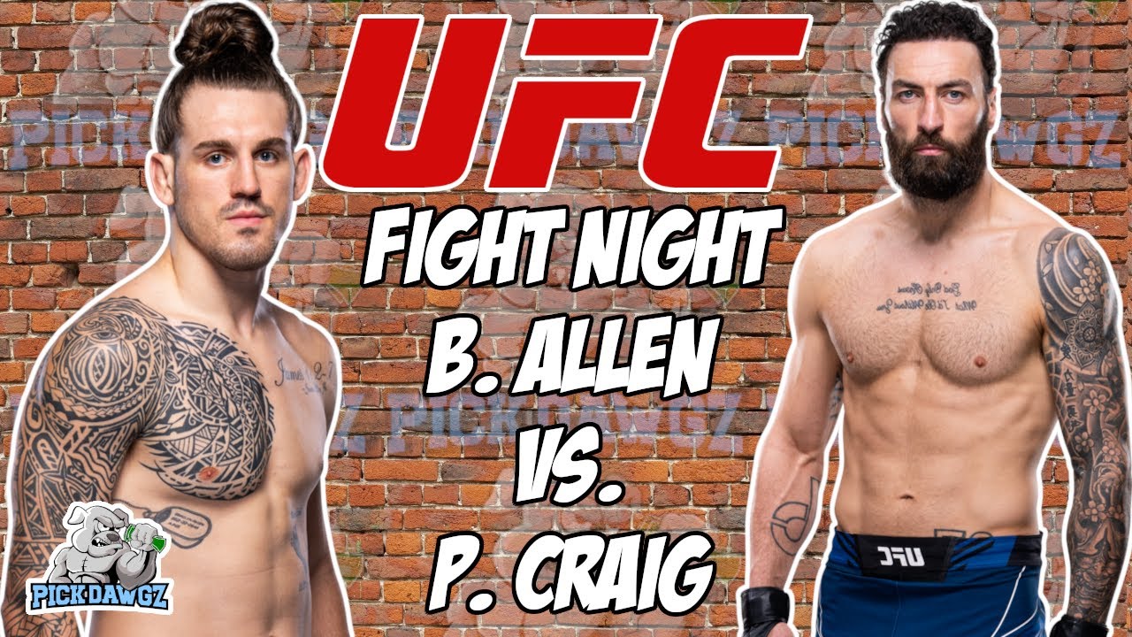 Allen vs Craig Predictions | UFC Fight Night Vegas Picks | UFC Bet With ...