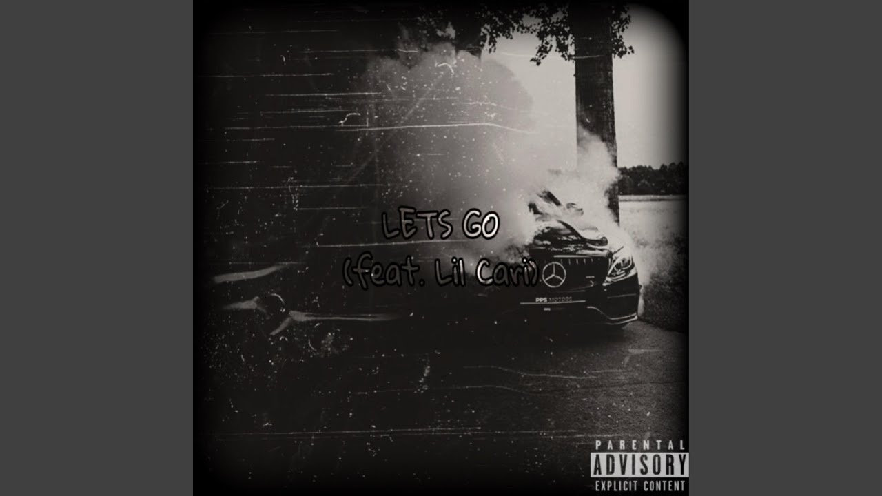 LETS GO (feat. Lil Cari) - YouTube