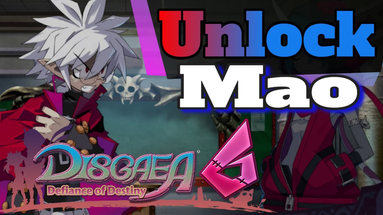Disgaea 6: Defiance of Destiny How to Unlock Mao (Guide) - YouTube
