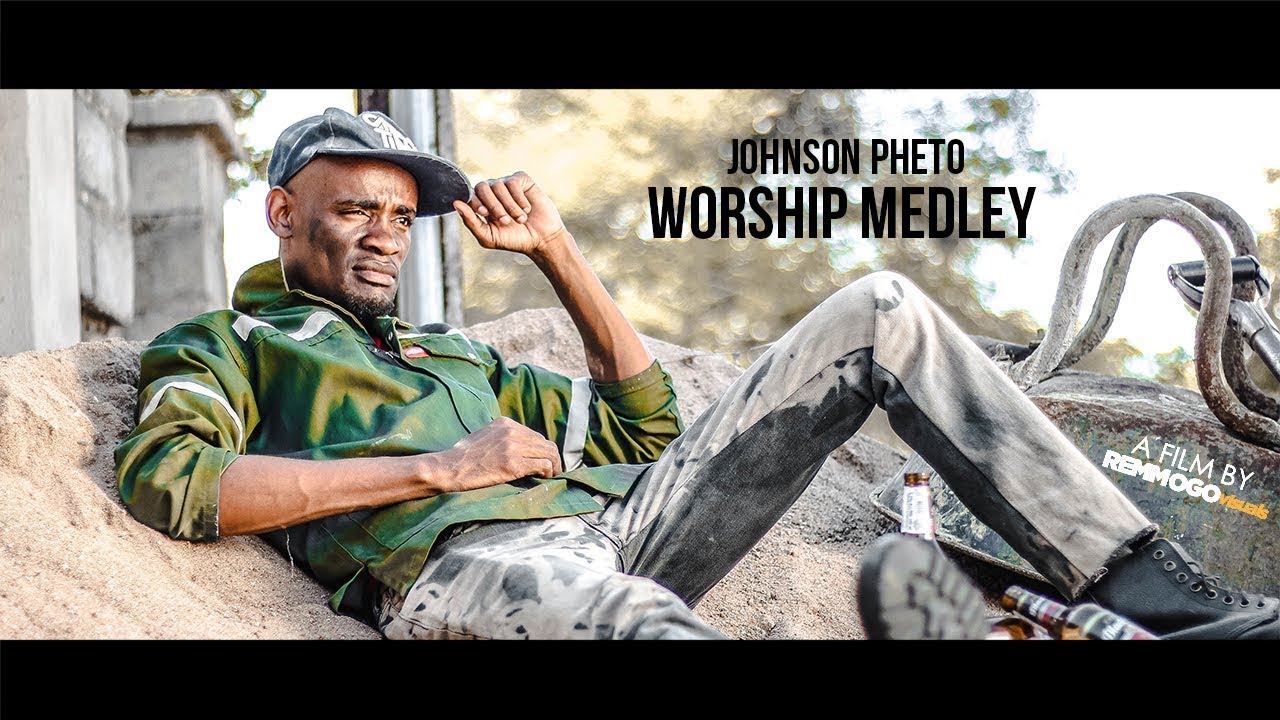 Johnson Pheto -Worship Medley | 5D Mark iii MUSIC VIDEO - YouTube