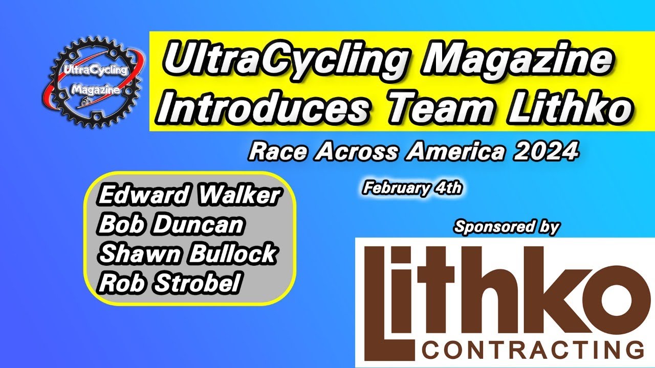Team Lithko (RAAM 2024) and More on UltraCycling Magazine, February 4th ...
