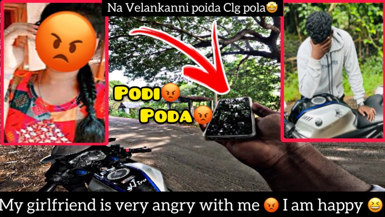 My girlfriend is very angry with me 😡 I am happy 😆 || na Velankanni ...