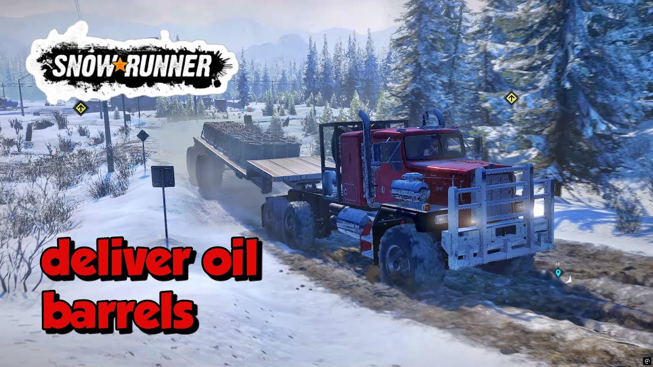 gameplay snowrunner deliver oil barrels - YouTube