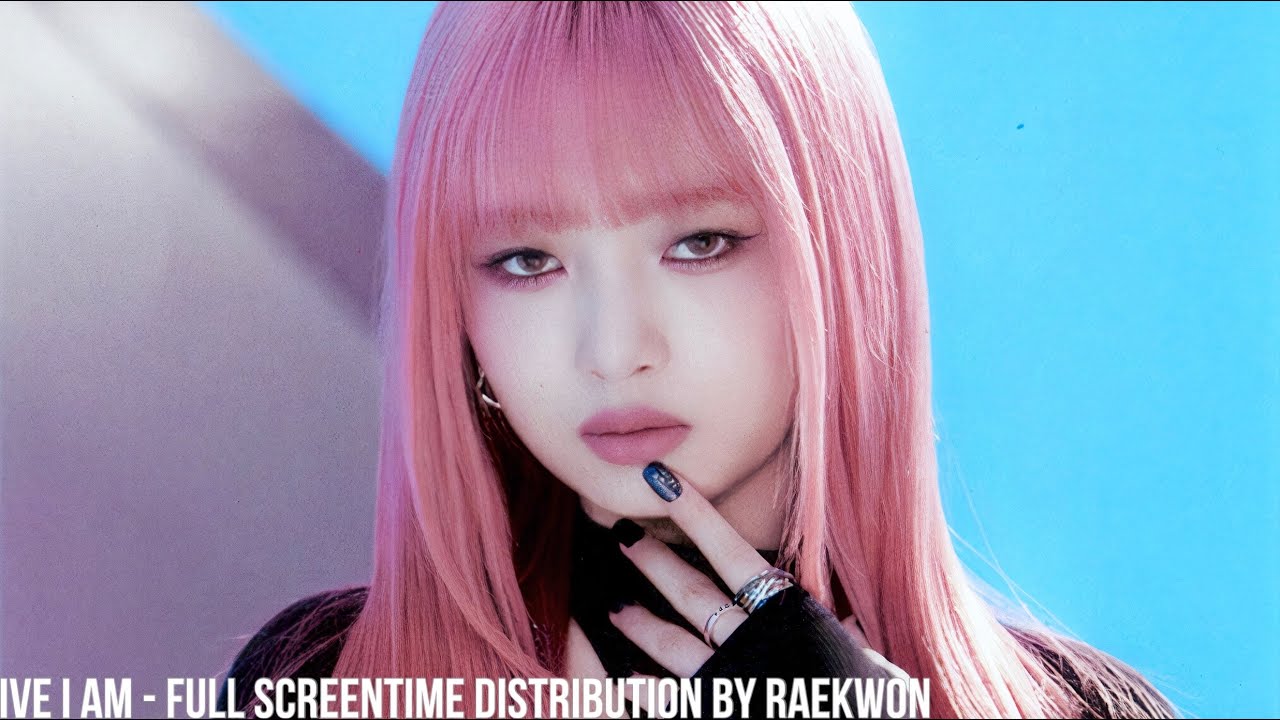 IVE - I AM - Full Screen Time Distribution - YouTube