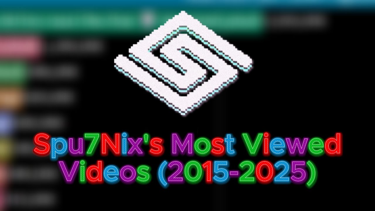 Spu7nix's Most Viewed Videos (2015-2025) - YouTube