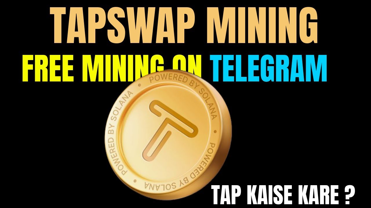 Tap Swap Mining Kaise Kare | $1000 Tapswap Mining Airdrop Tutorial ...