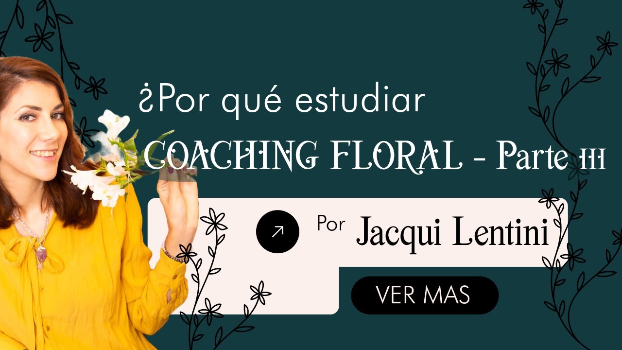 ¿Por qué estudiar Coaching Floral - Parte III? - YouTube