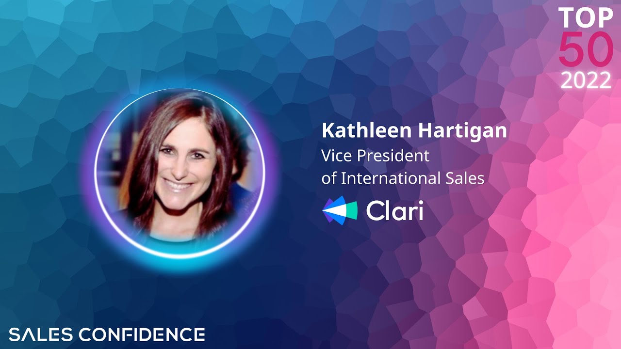 Intro with Kathleen Hartigan, VP International Sales, @ClariHQ | TOP 50 ...