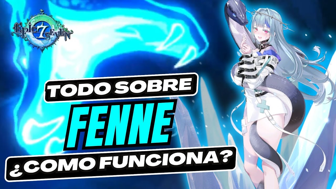 LA VIBORA | GUIA DE FENNE | BUILDS Y HABILIDADES | ARTEFACTOS | EPIC SEVEN - YouTube