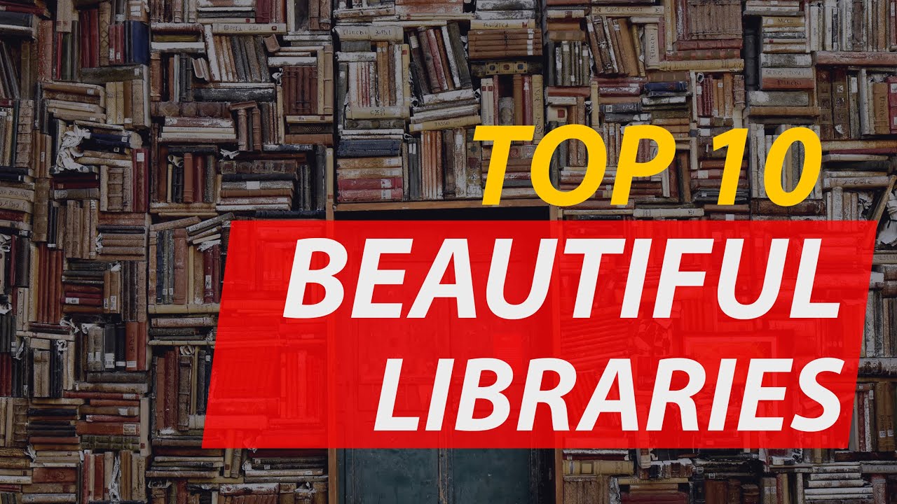 Top 10 Most Beautiful Libraries in the World - YouTube